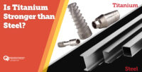 Is Titanium Stronger than Steel? A Comparison for Engineers.